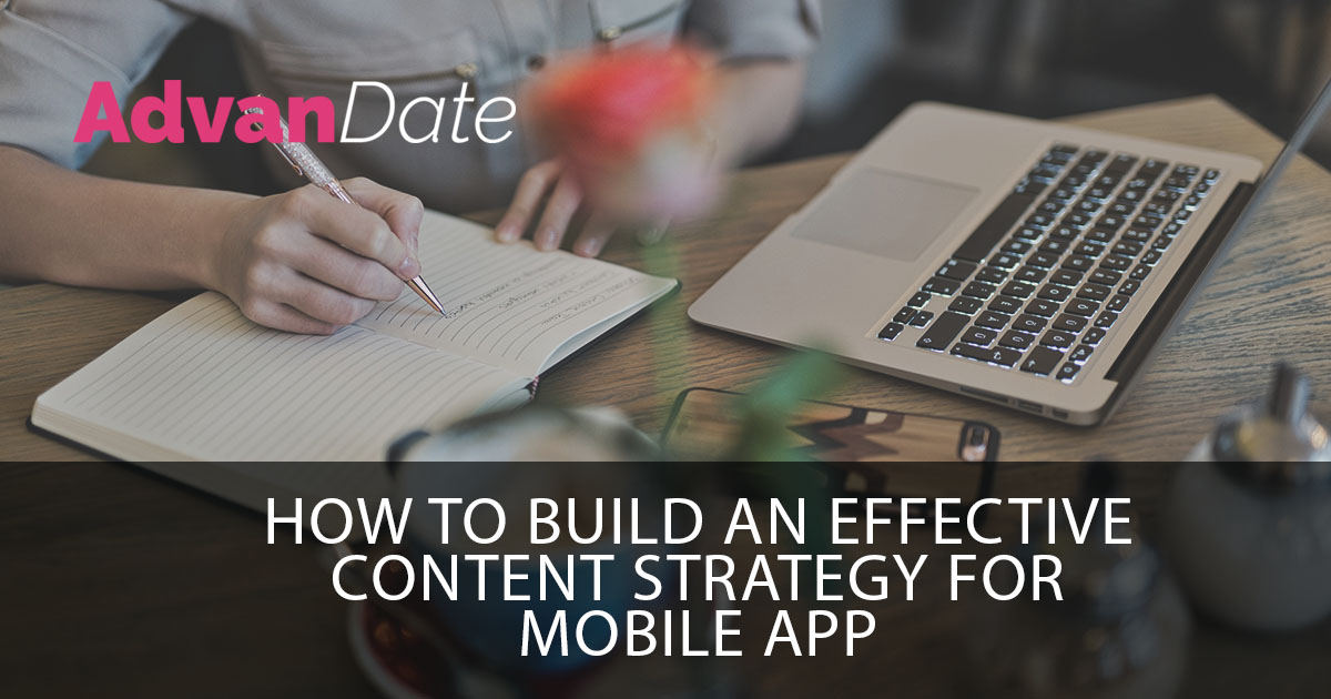 How to build an effective content strategy for Mobile App?
